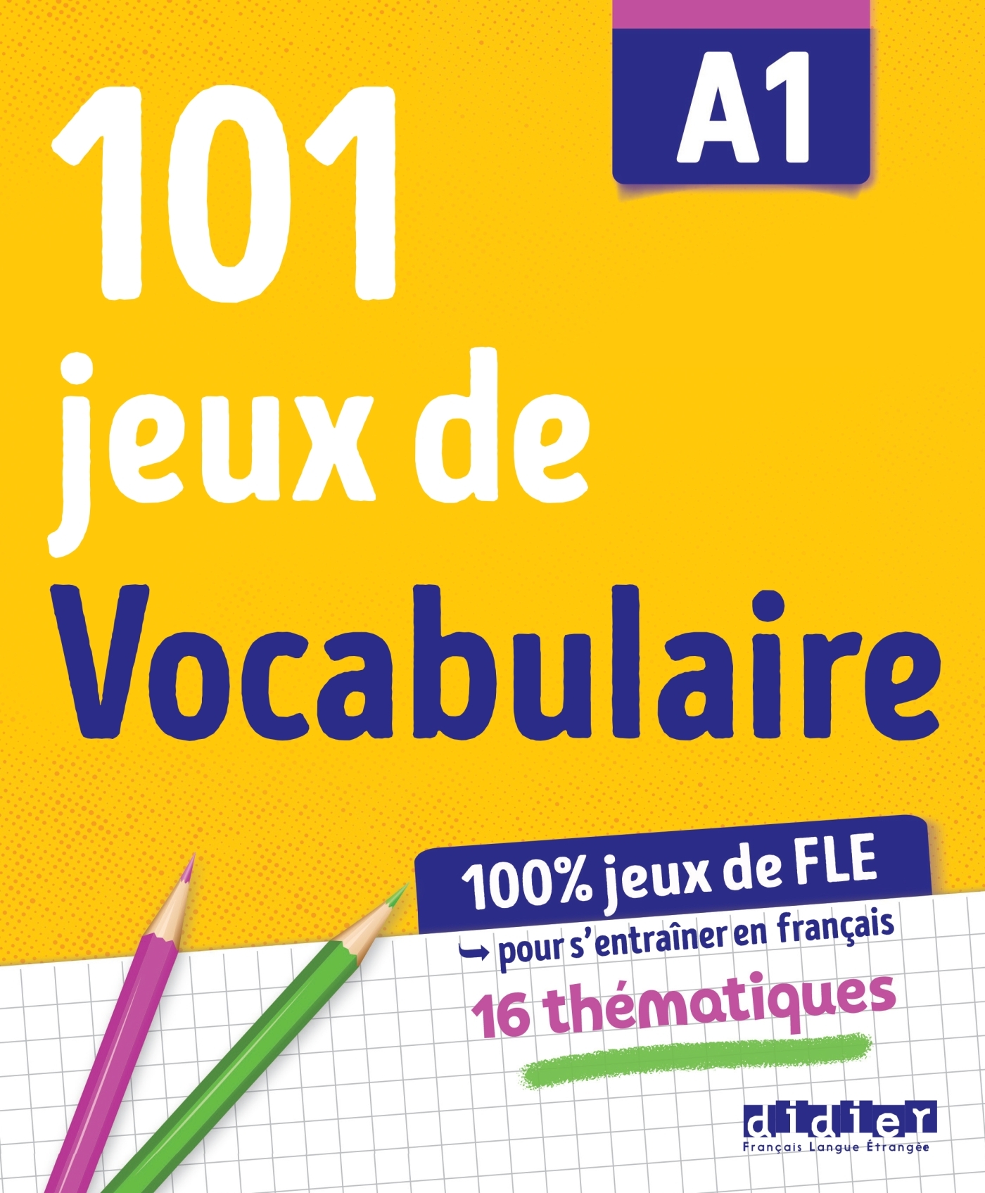 101 JEUX DE FLE A1 - CAHIER | Pichon