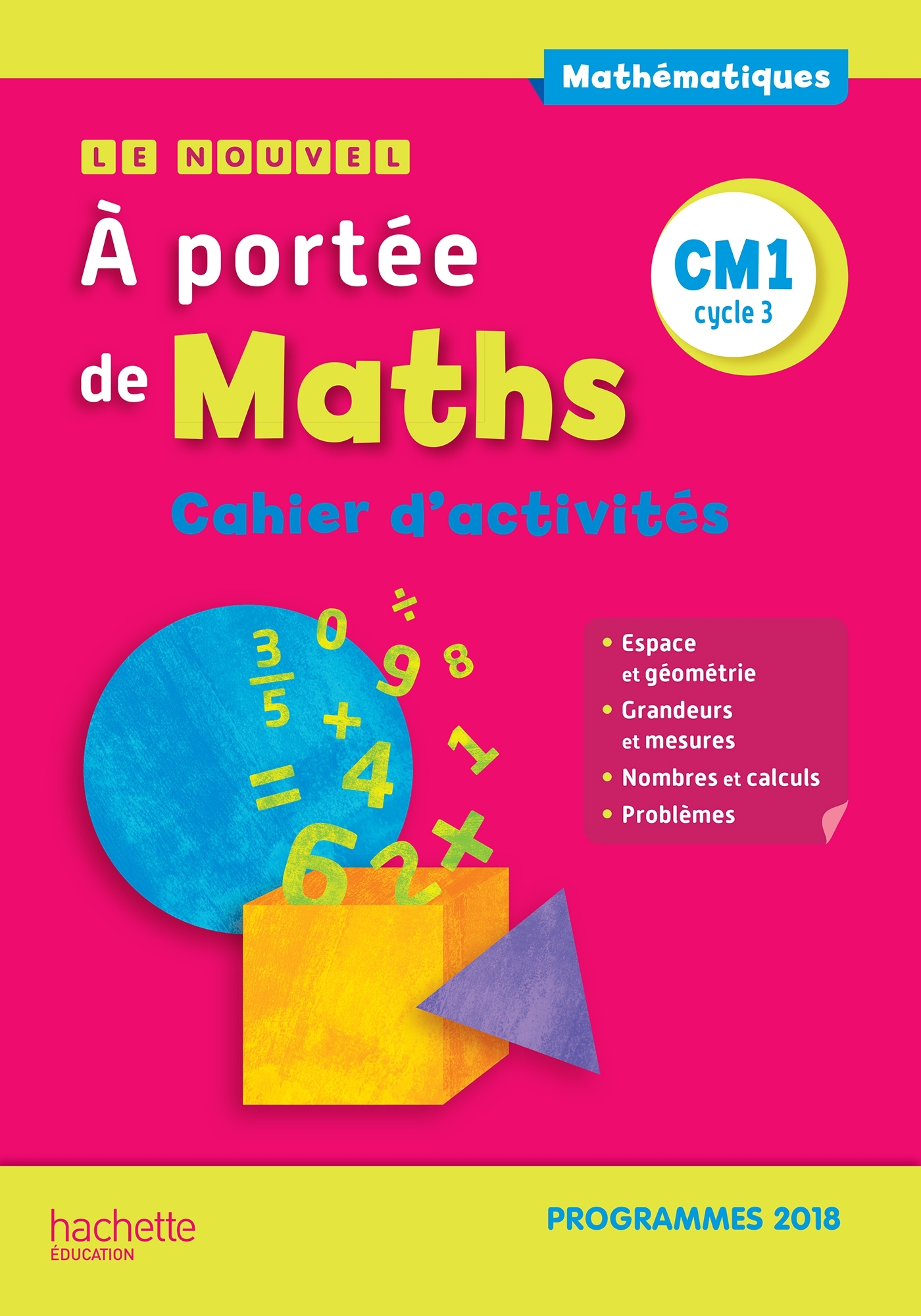 Le nouvel à portée de maths CM1 Cahier de géométrie et mesure édition ...