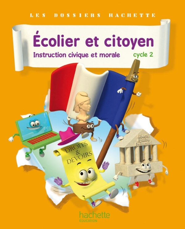 Les dossiers hachette instruction civique et morale Cycle 2 Ecolier et ...