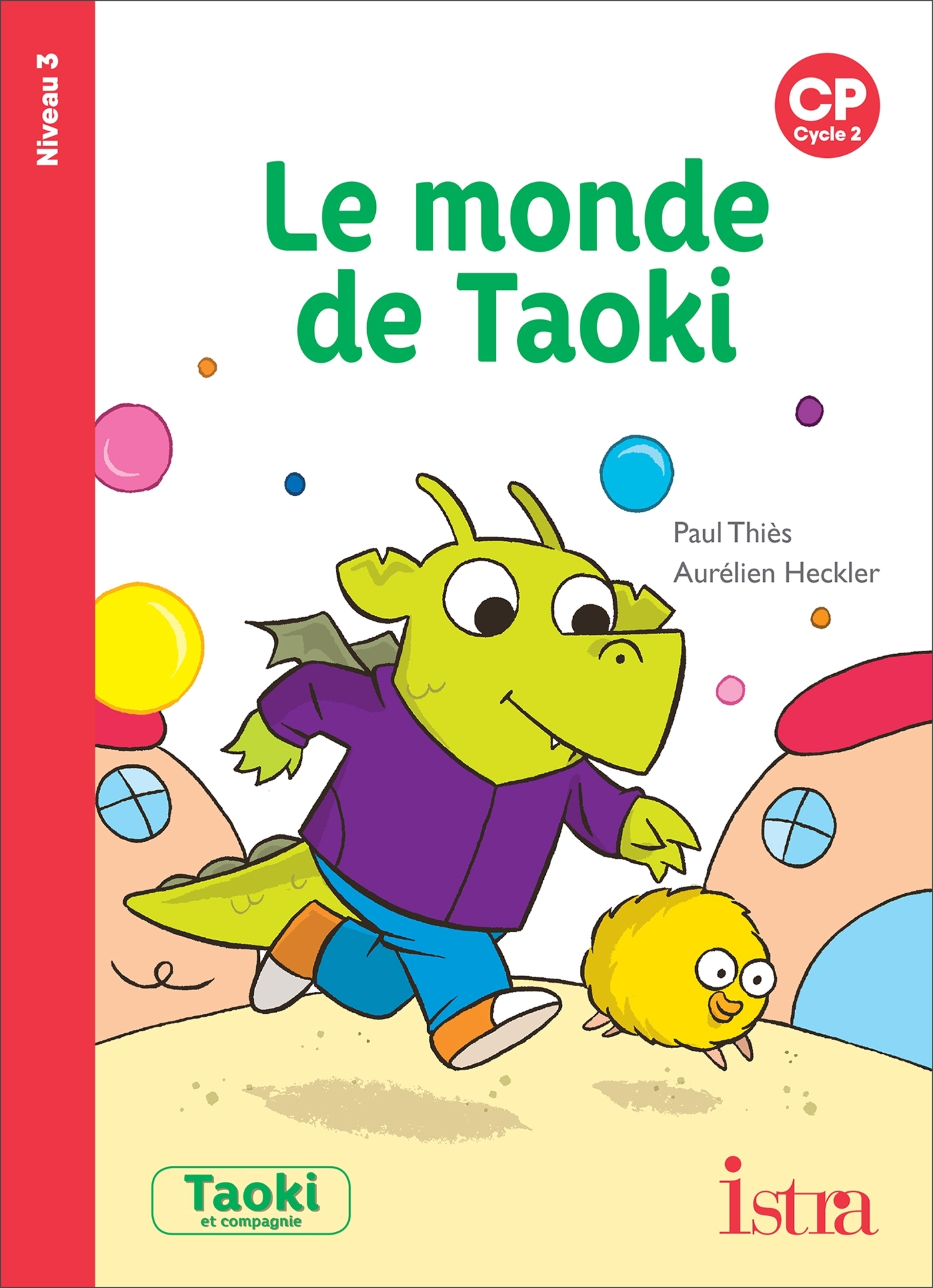 Taoki et compagnie CP Album 6 - Le monde de Taoki (niveau 3) | Pichon